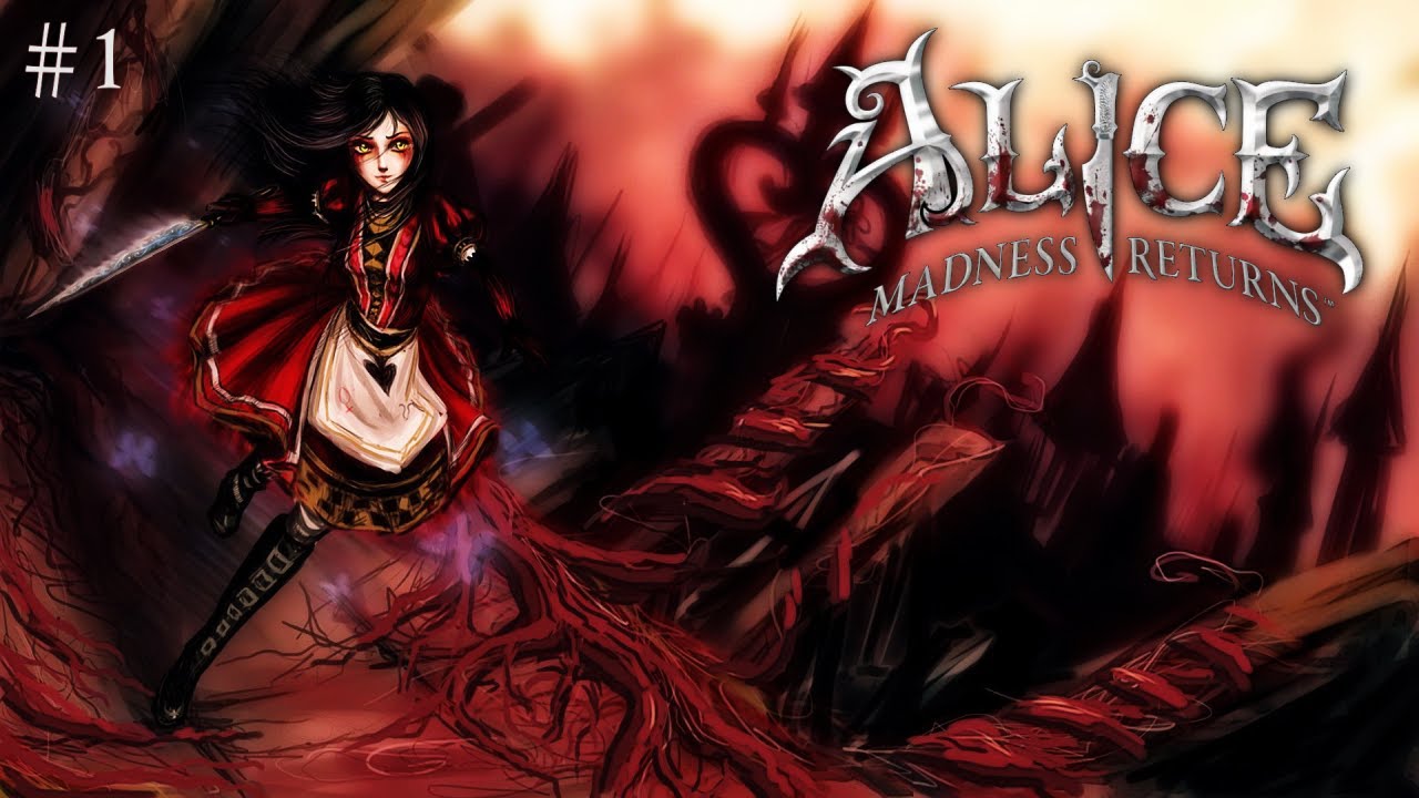 Alice Madness Returns (PC) Walkthrough Gameplay Part 1 - YouTube