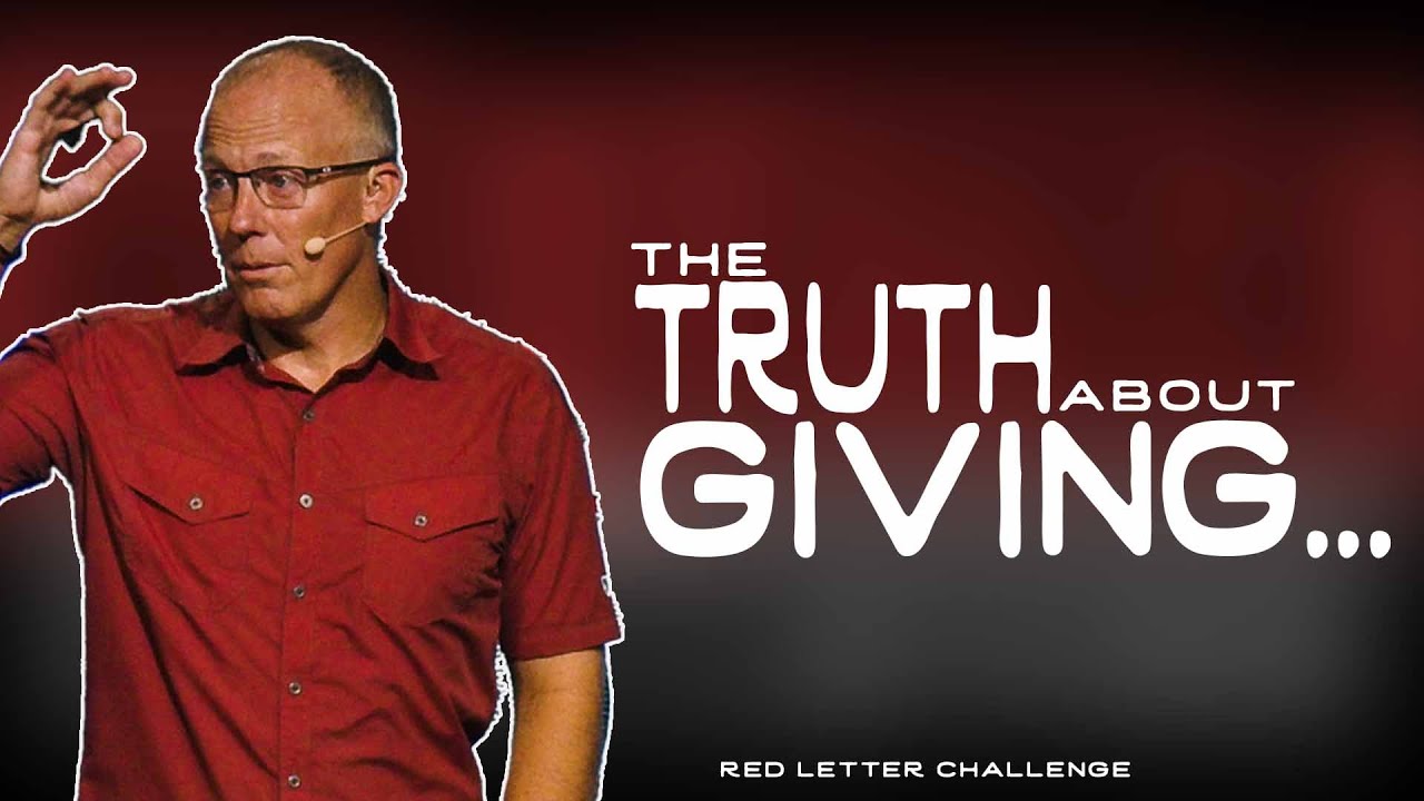 The Truth About Giving... | Red Letter Challenge - YouTube