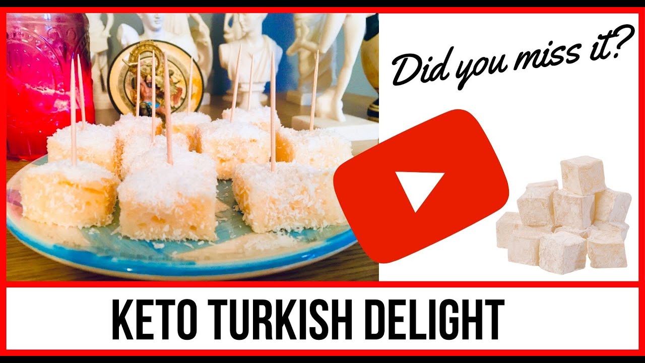 Greek Goes Keto - Turkish Delight - YouTube