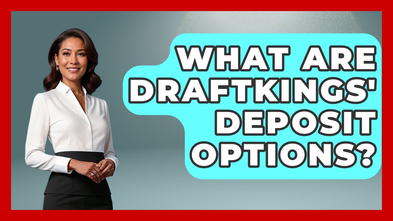 What Are DraftKings' Deposit Options? | The Rugby Pros - YouTube