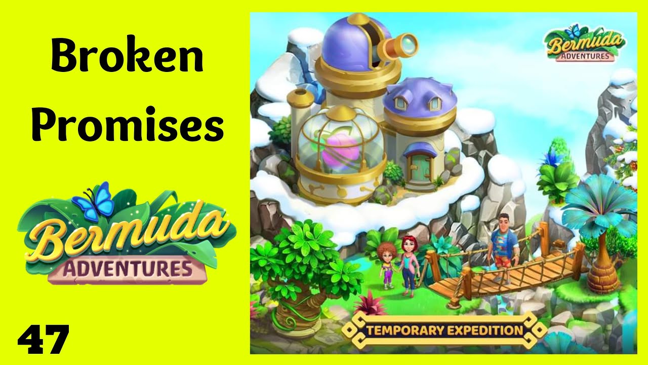 Bermuda Adventure Map 47 - Broken Promises Walkthrough - YouTube