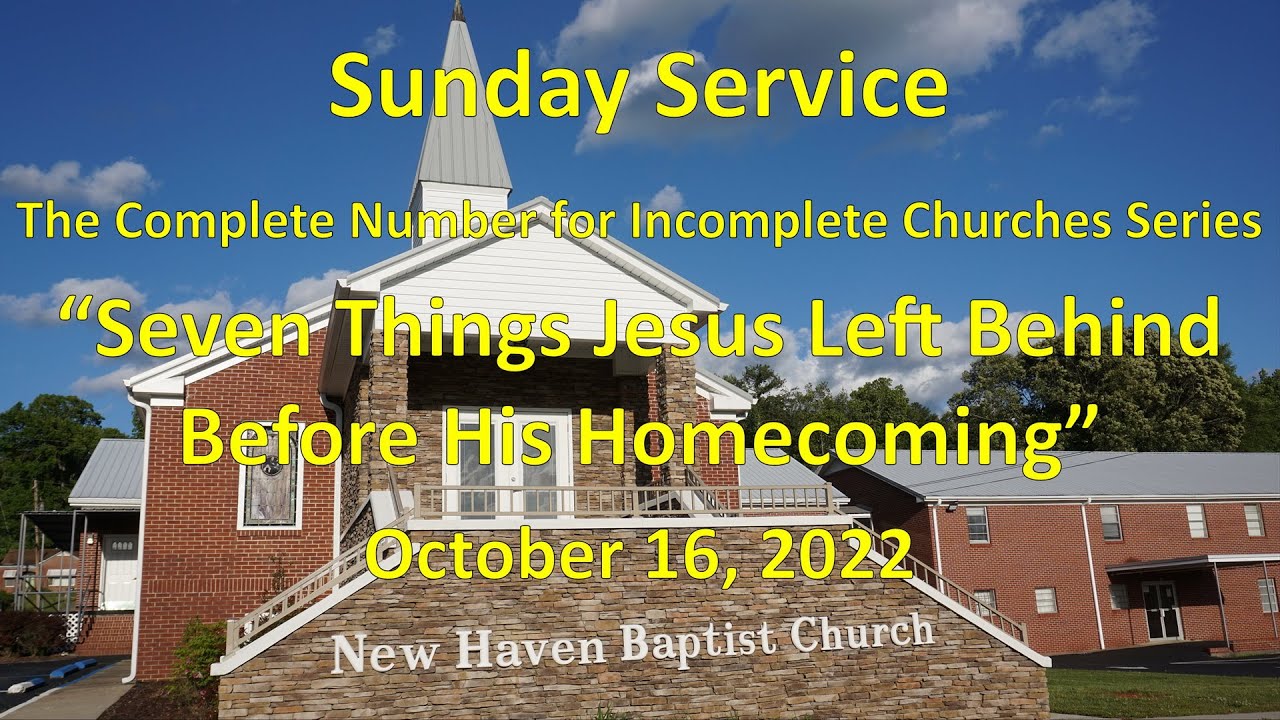 10/16/2022 Complete Number for Incomplete Churches: 7 Things Jesus Left ...