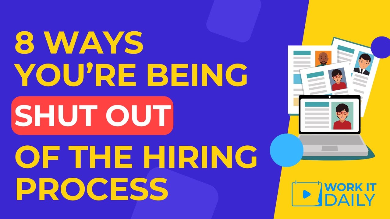 8 Ways You’re Being SHUT OUT Of The Hiring Process 🤨🤔😬 - YouTube