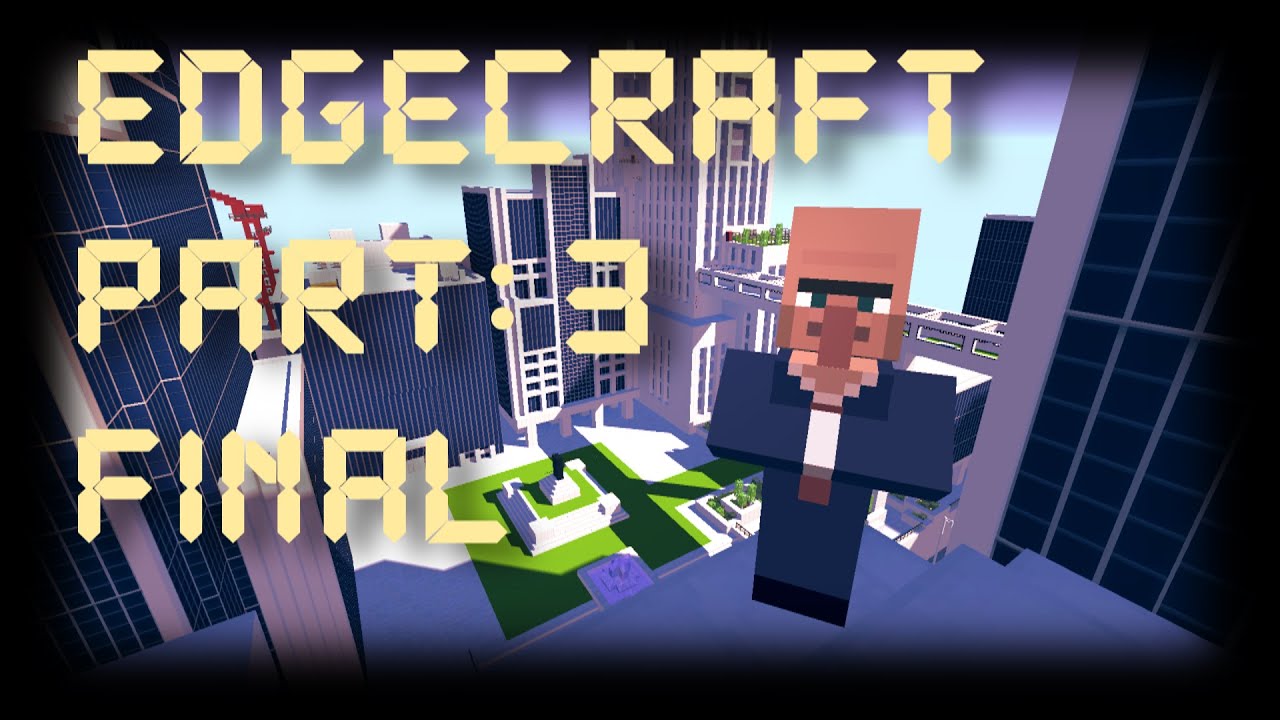 EdgeCraft Map - Part 3 - Final - YouTube