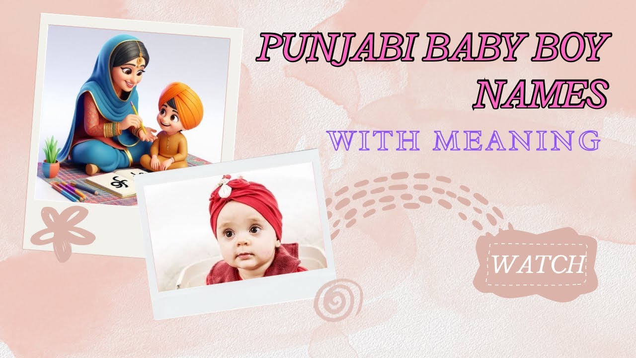 New Punjabi Baby Boy Names 2025 | Unique Sikh Names for Boys - YouTube