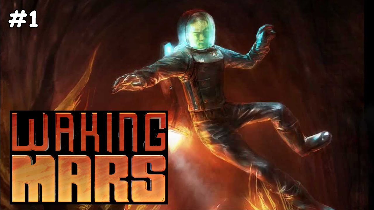 BREAKING MARS | WAKING MARS #1 - YouTube