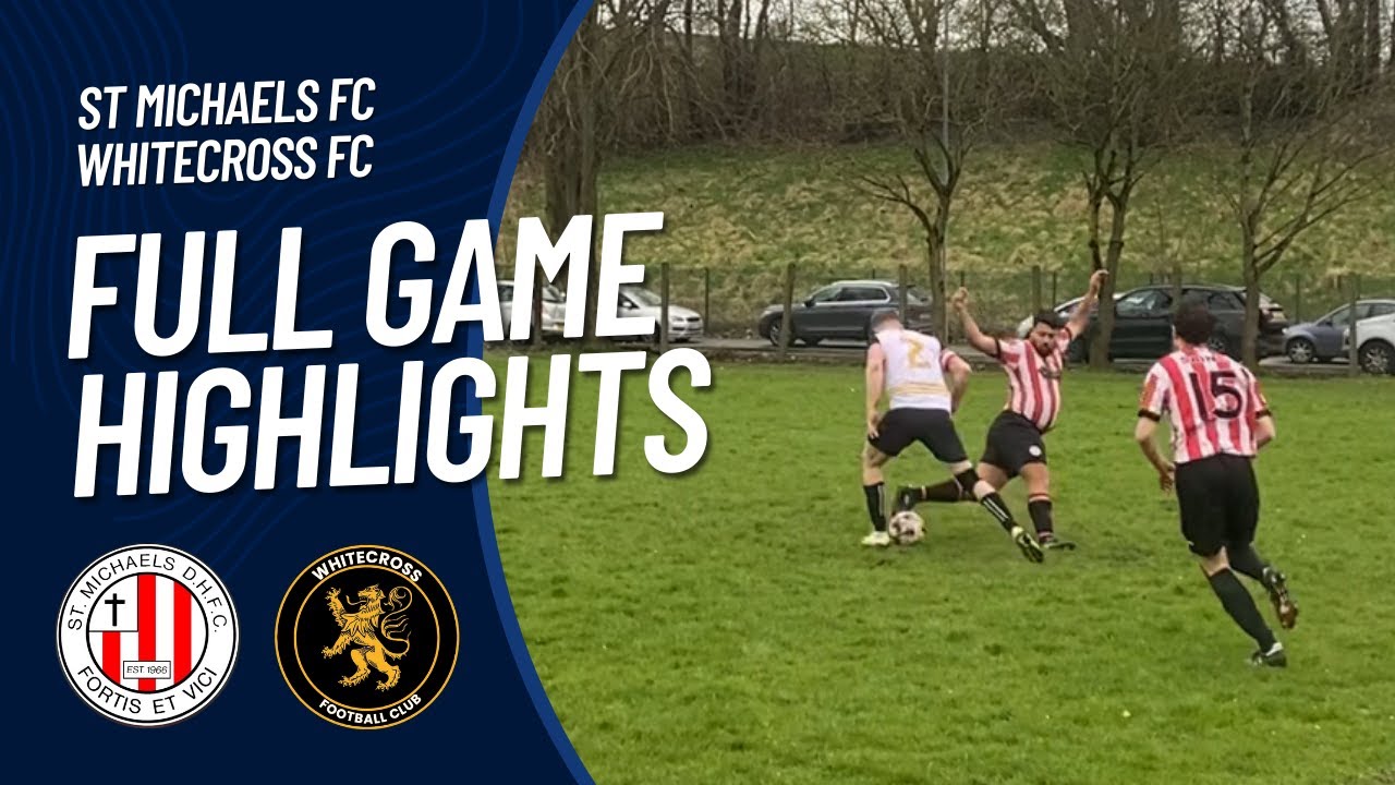 ROBBED BY THE REFEREE! - St Michaels FC vs Whitecross FC | 2023/24 ...