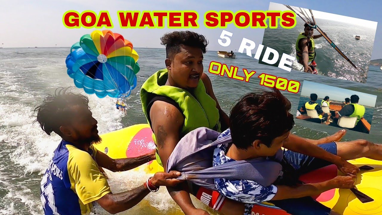 GOA WATER SPORTS | 5 RIDE ONLY ₹ 1500 | Best adventure 🚣‍♀️ - YouTube