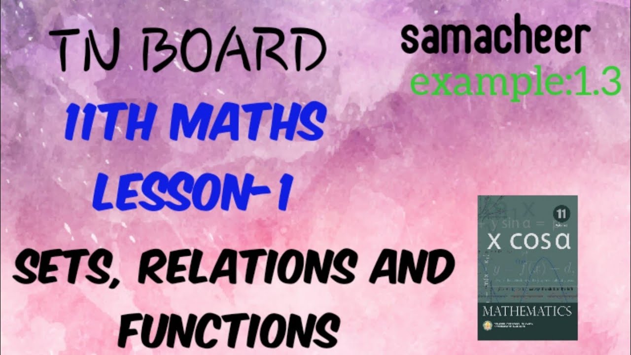 TN BOARD/samacheer/11th maths/lesson-1/example:1.3/solution - YouTube