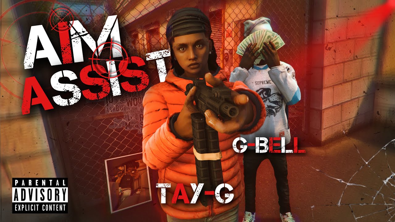 [WC:RP] [IC] Tay G & G-Bell - AIM ASSIST (Official Audio) - YouTube