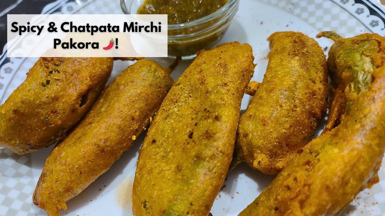 Crispy Mirch Pakora | Spicy, Chatpata & Full of Flavor! - YouTube