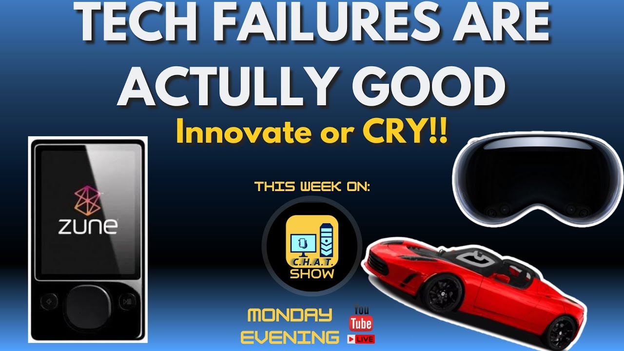 Tech Failures that actually Succeeded | CHAT Show Live | Tech News ...