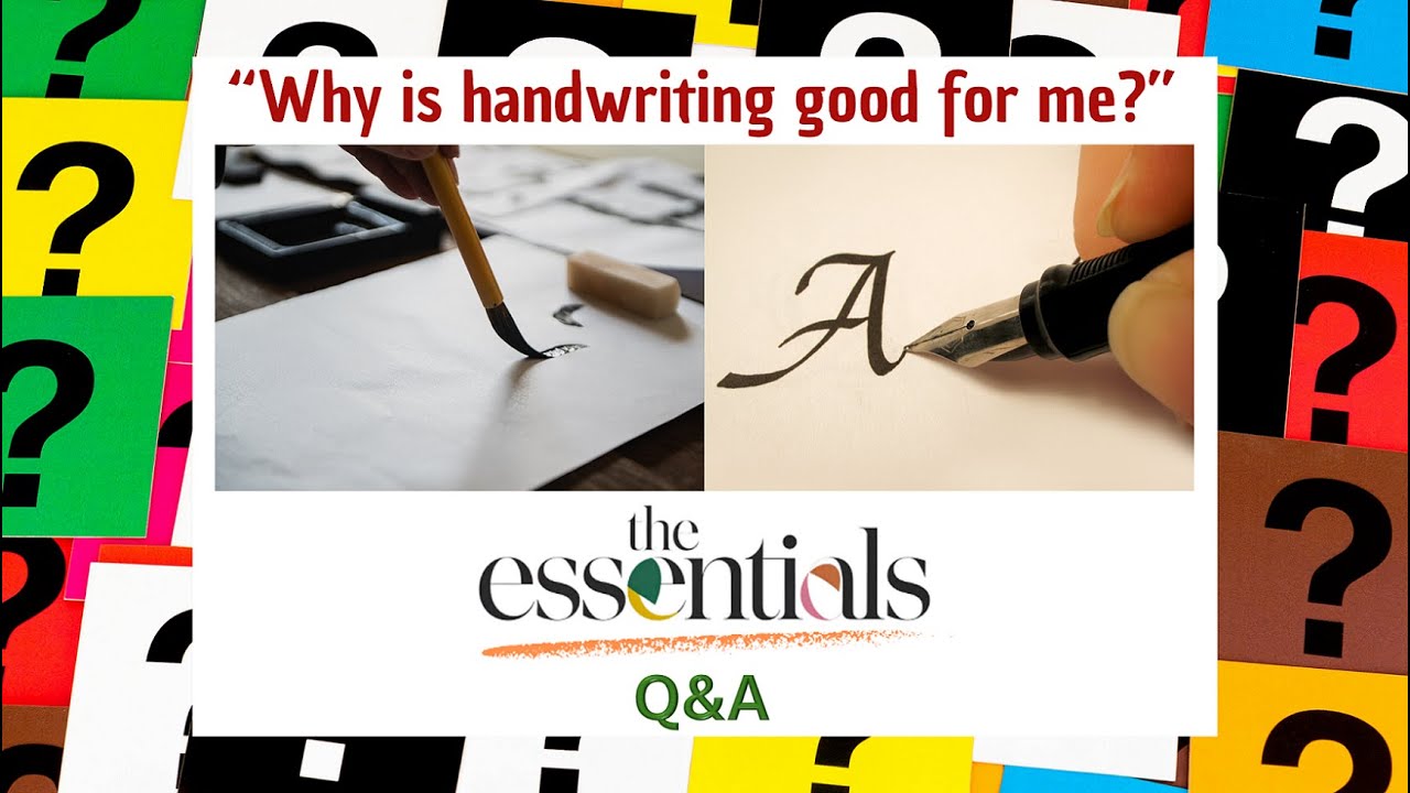 Podcast: "Why is handwriting good for me?" - From the essentials-Q&A ...