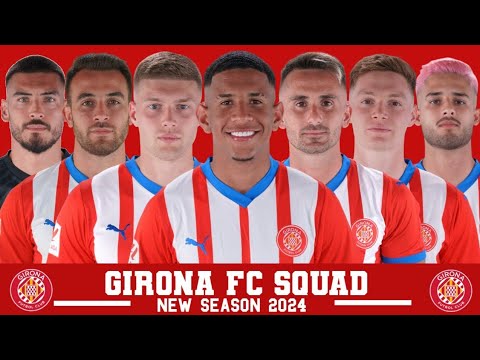 GIRONA FC SQUAD ~ NEW SEASON 2024 ||R_sportline - YouTube