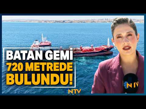 Devasa Gemi Marmara'nın Dibine Gömüldü! Batan Gemi 720 Metrede Bulundu | NTV