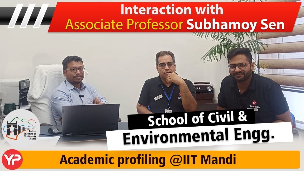 Know about SCENE projects Associate Professor Subhamoy Sen IIT Mandi ...