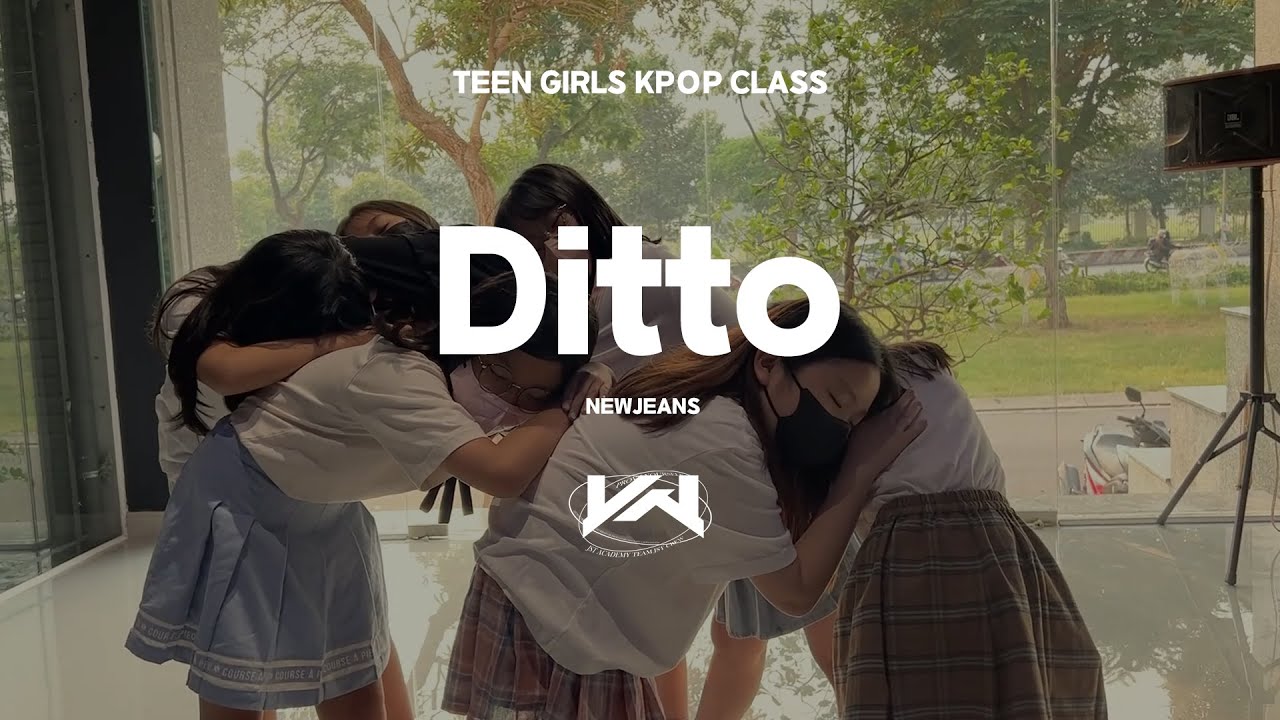 JST TEEN CLASS I NewJeans - Ditto - YouTube