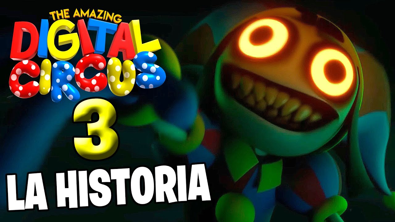 LA HISTORIA DE THE AMAZING DIGITAL CIRCUS Ep 3 - YouTube