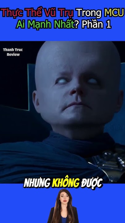 Thực Thể Vũ Trụ Trong MCU: Ai Mạnh Nhất? P1 #shorts - YouTube