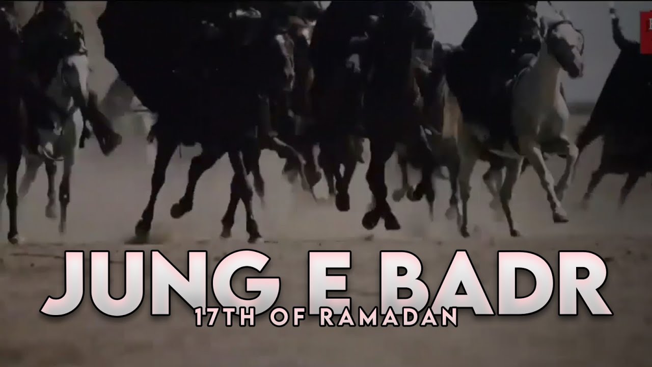 Jung e badar | 313 badri | battle of badr | 313 status, Muslim attitude ...