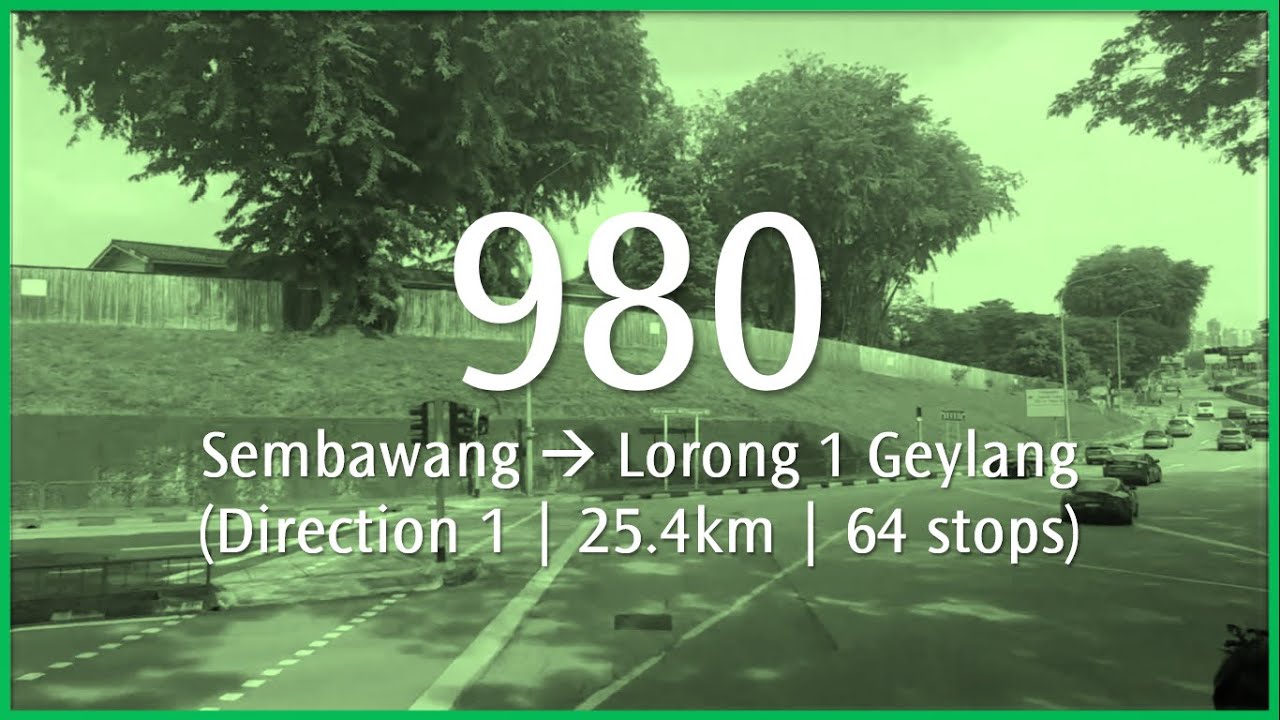Tower Transit Singapore Hyperlapses: Service 980 (Direction 1) - YouTube