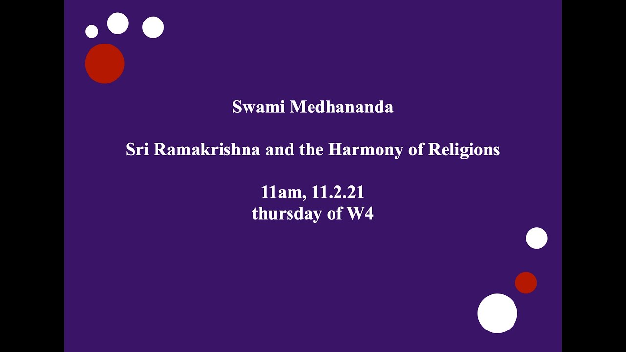 Sri Ramakrishna and the Harmony of Religions with Swami Medhananda ...