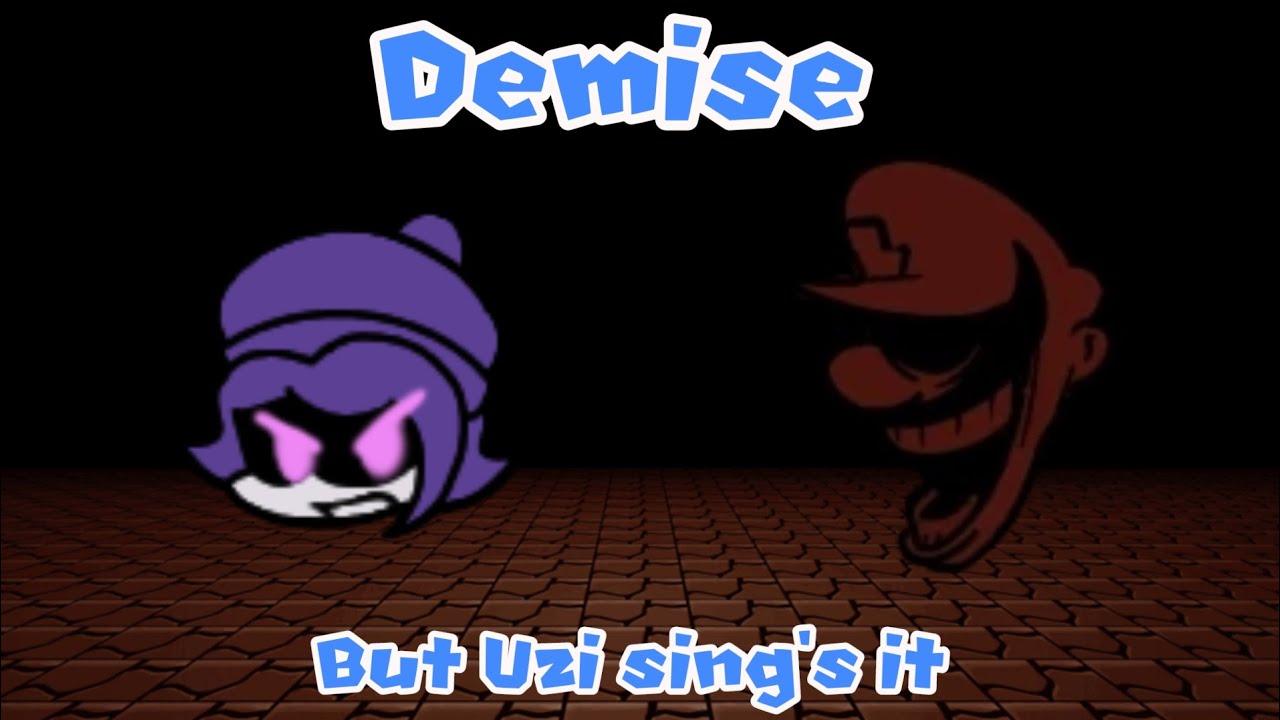 FNF - DEMISE BUT UZI SING'S IT (UZI COVER) - YouTube