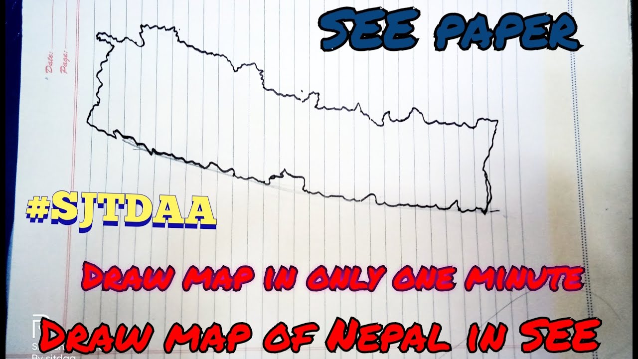 Draw map of Nepal easily| Map of Nepal in SEE paper| SEE 2077/78 - YouTube
