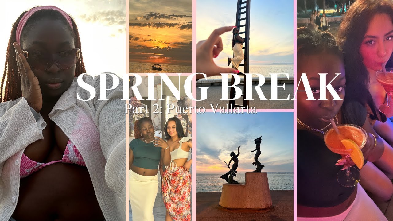 Spring Break Vlog | Part 2: Puerto Vallarta - YouTube