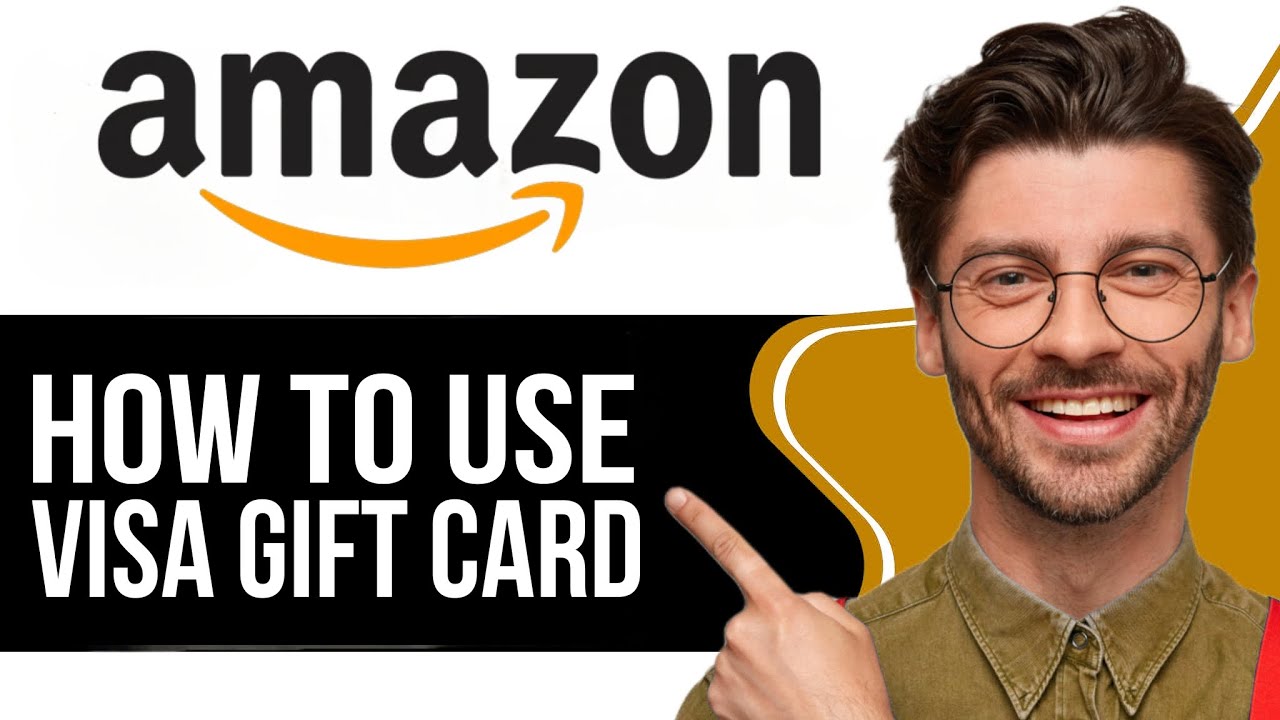 How to Use Visa Gift Card on Amazon - 2025 - YouTube