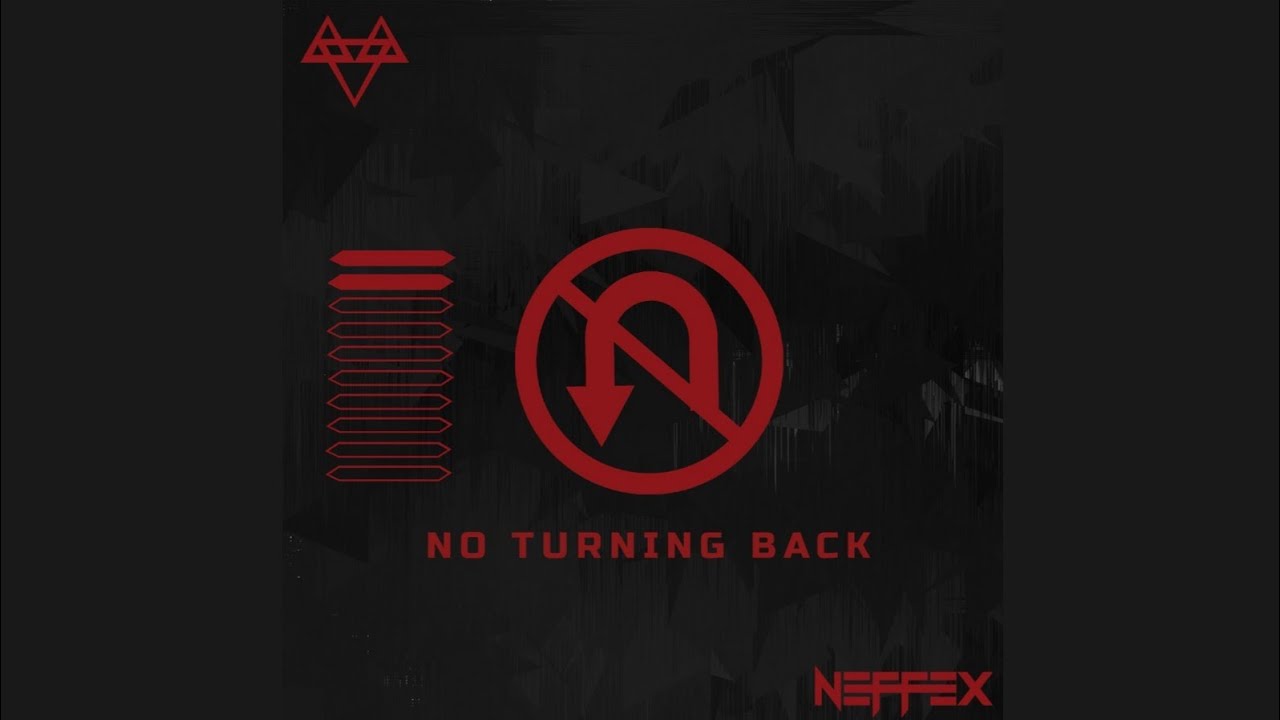 NEFFEX - No Turning Back (Official Audio) - YouTube