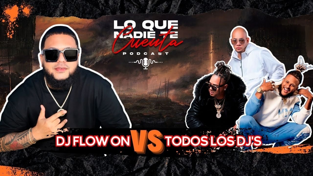 DJ FLOW ON VS TODOS LOS DJS Ep 5 - YouTube Music