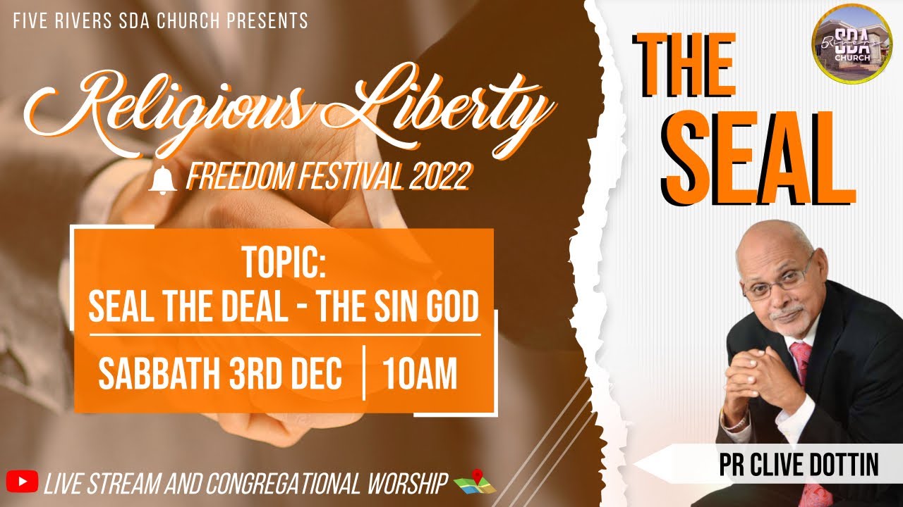 RELIGIOUS LIBERTY 2022 | SEAL THE DEAL - THE SIN GOD | DEC 3RD | 10AM ...