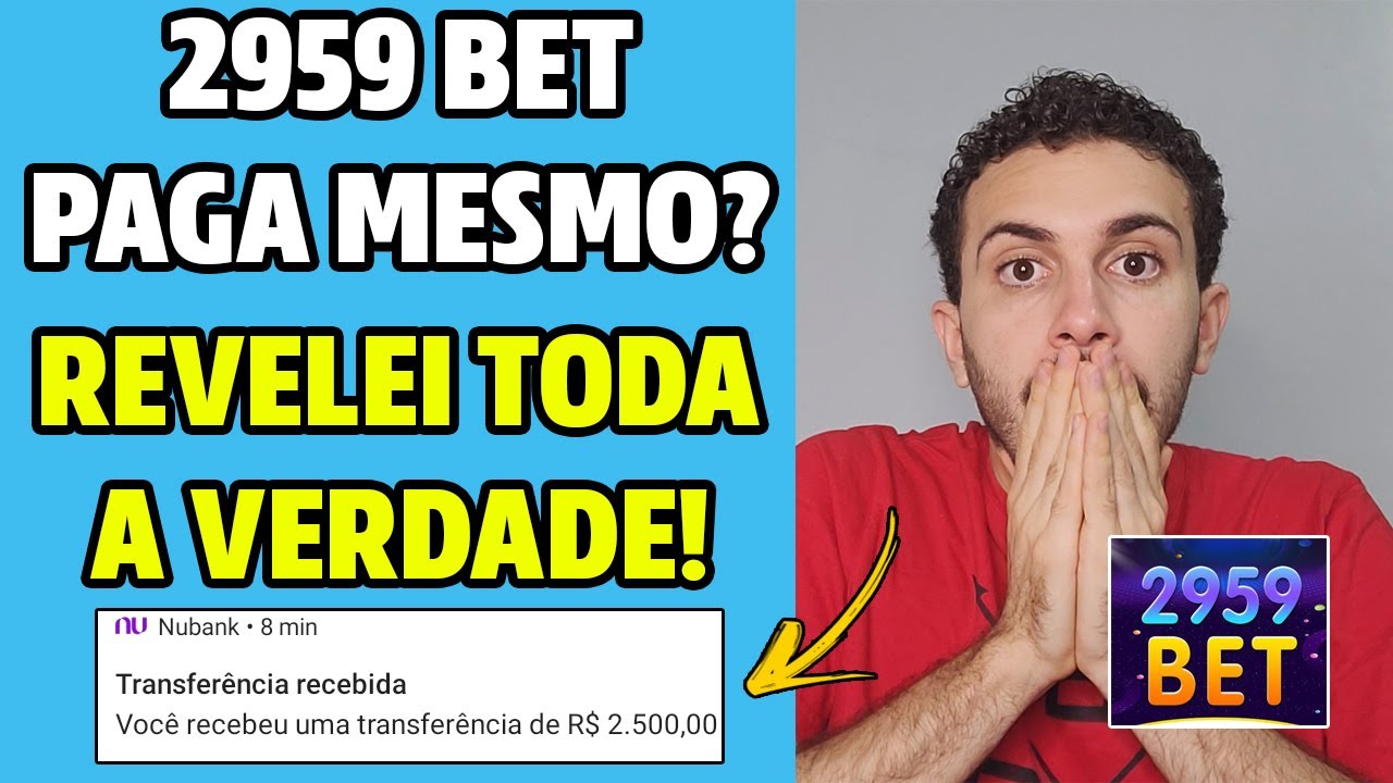 2959 Bet Paga Mesmo Ou é Golpe? Plataforma 2959 Bet é Confiável ...