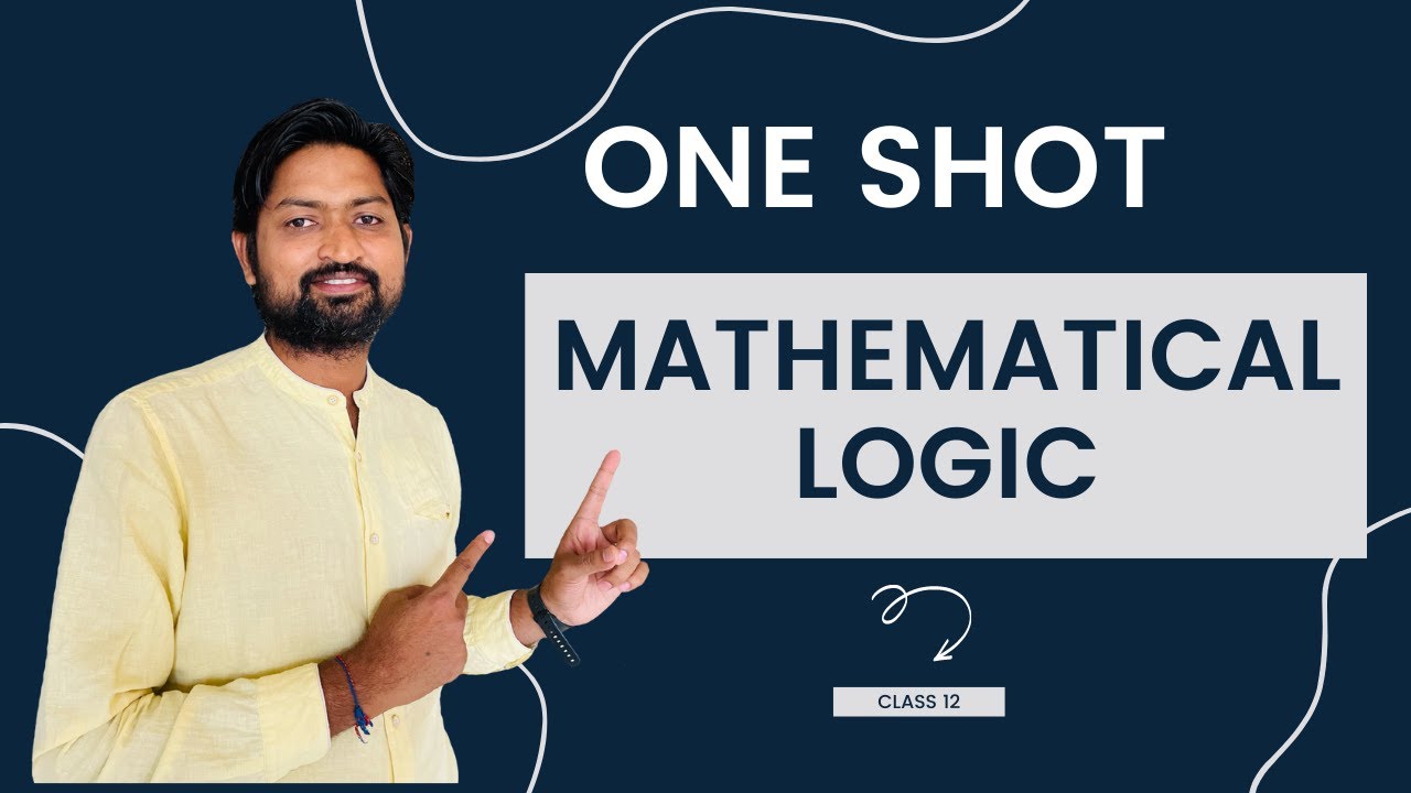 One Shot - 01 Mathematical Logic | Class 12 | Safal Batch # ...