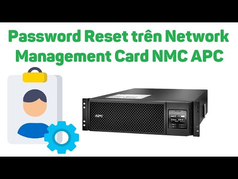 UPS 5: Password Reset cho Network Management Card (NMC) trên APC - YouTube