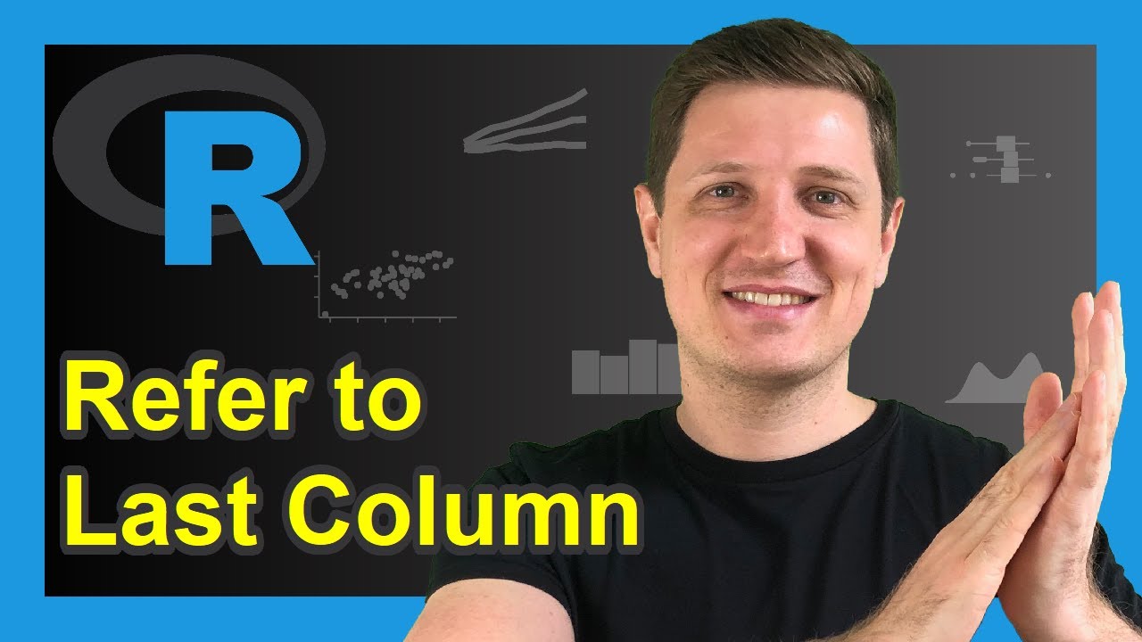 Select Last Column Of Data Frame In R 2 Examples Refer To Extract Final Variable Ncol select-last-column-of-data-frame-in-r-2-examples-refer-to-extract-final-variable-ncol