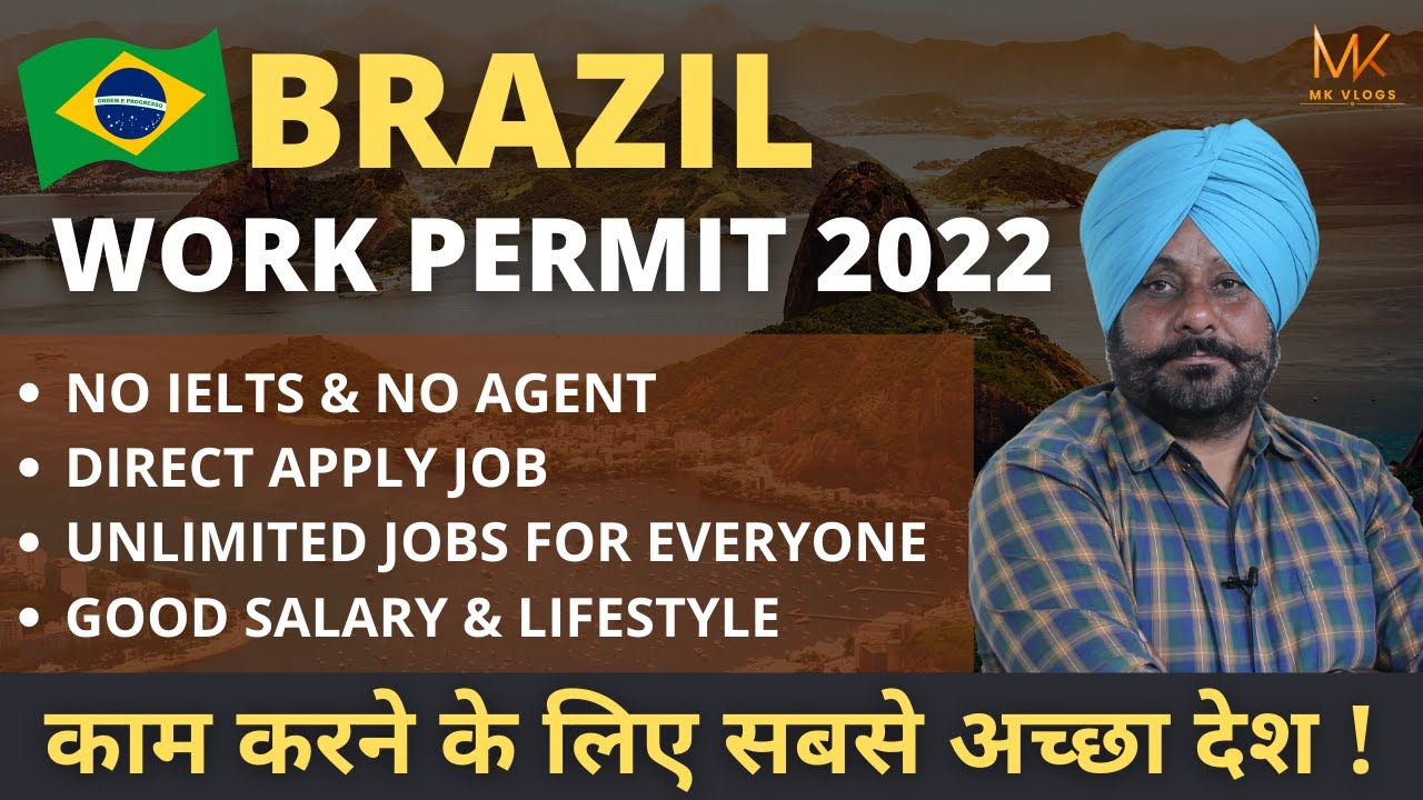 BRAZIL Work Permit 2022 / Unlimited Jobs in Brazil / Full Process - MK ...