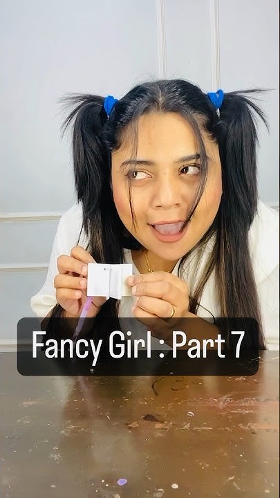Fancy Girl Part 7 Ytshorts Love Shorts Comedy Fancygirl