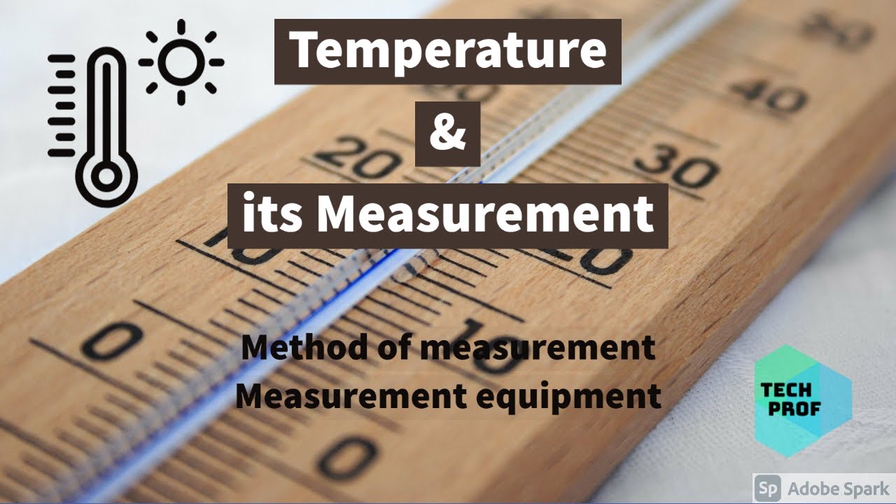 Temperature and its Measurement - YouTube