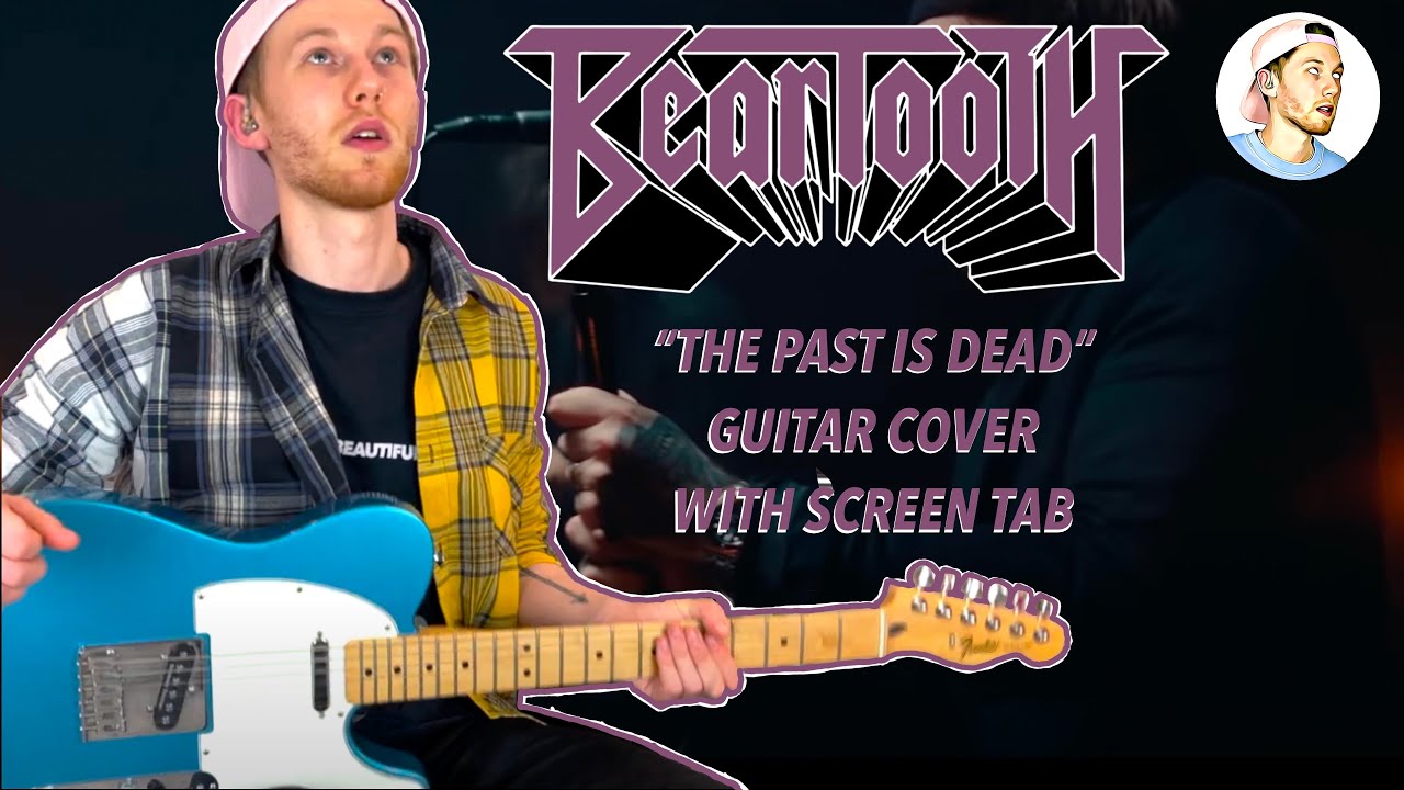 The Past Is Dead - Beartooth (Guitar Cover - WITH SCREEN TAB!) - YouTube
