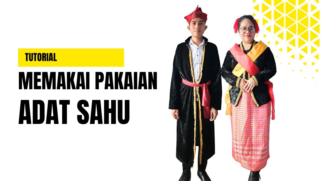 Tutorial Memakai Pakaian Adat Suku Sahu | Tala'i Padisua - YouTube