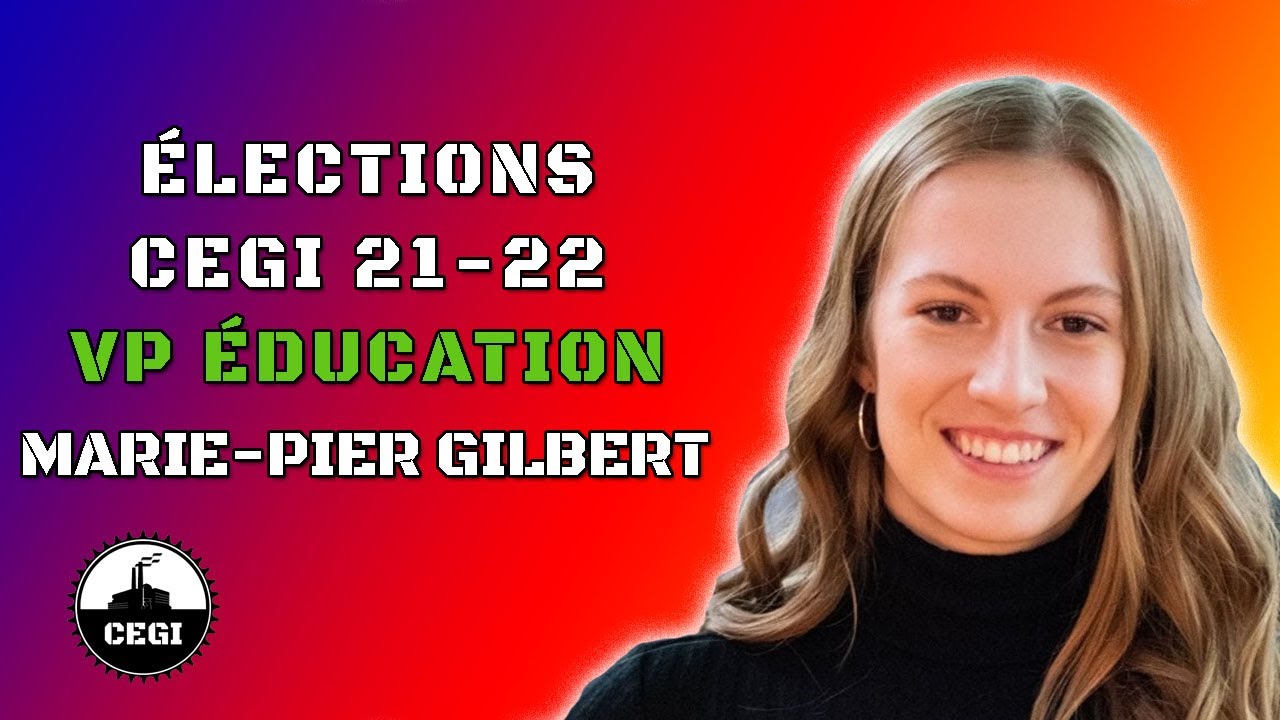 Élections CEGI 21-22 - VP Éducation - Marie-Pier Gilbert - YouTube