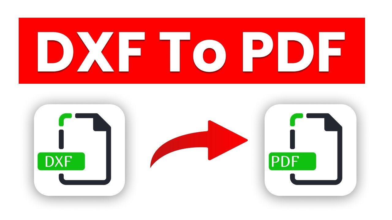 How to Convert DXF to PDF Online | Free DXF to PDF Converter - YouTube