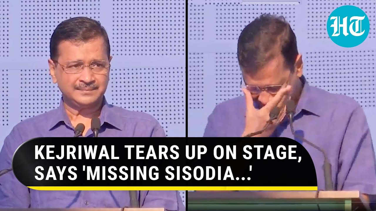Kejriwal sobs on stage talking about jailed Manish Sisodia; 'BJP ...