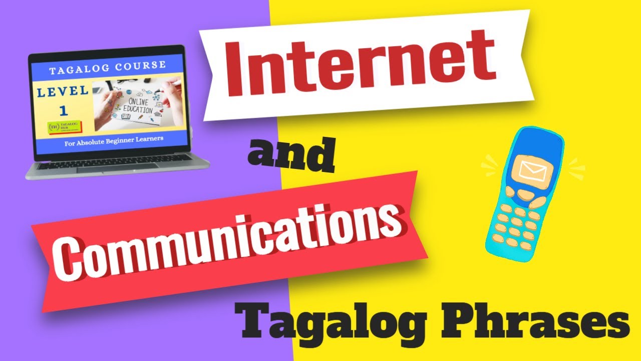 TAGALOG LESSONS FOR FOREIGNERS: INTERNET AND COMMUNICATION FILIPINO ...