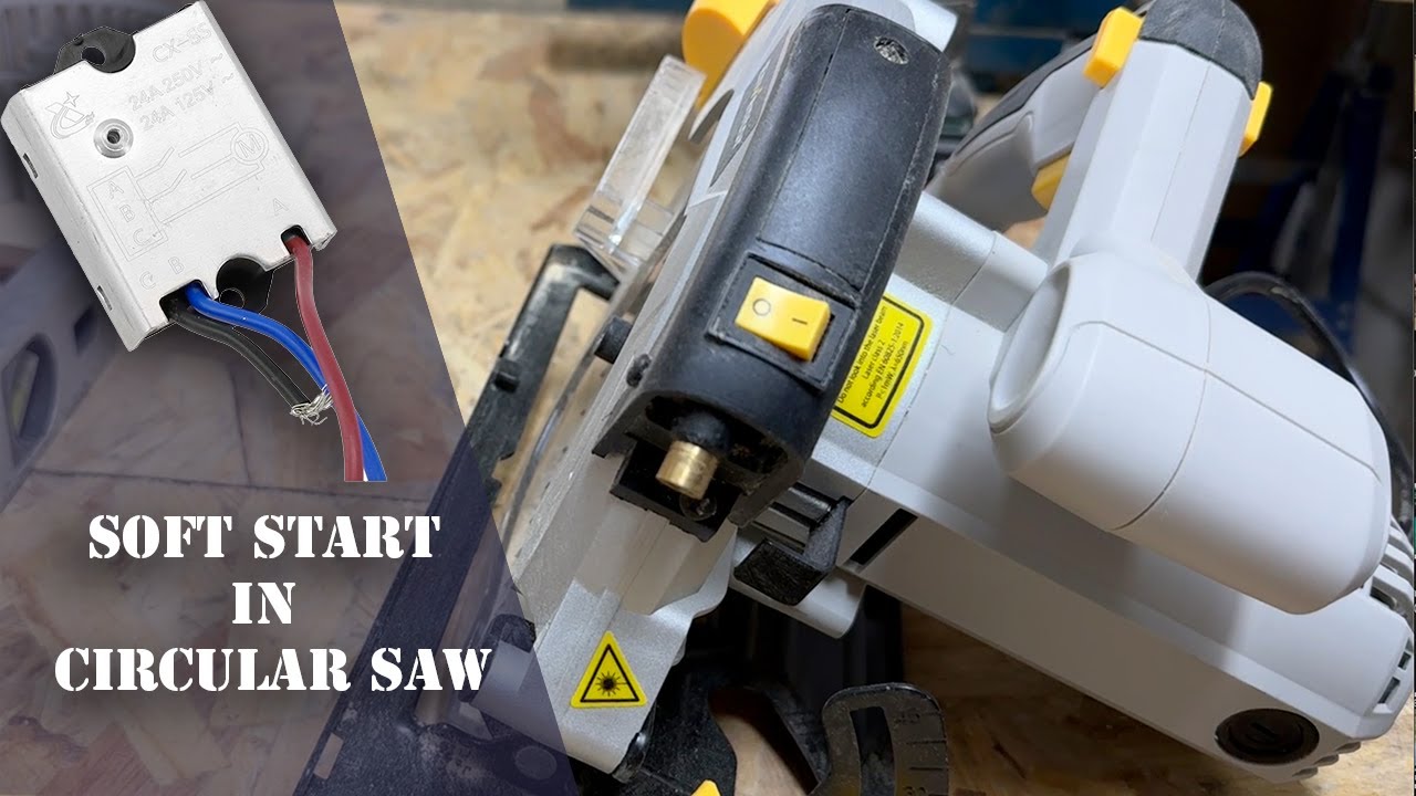Soft Start module instalation in my Circular Saw - YouTube