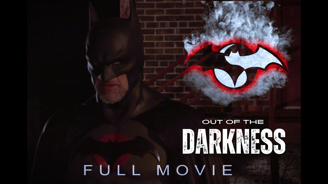 Out Of The Darkness | BATMAN - FULL MOVIE - YouTube