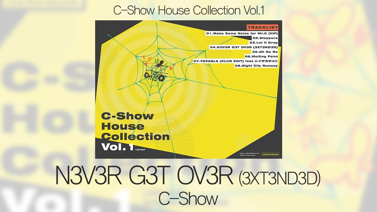 [Demo] N3V3R G3T OV3R (3XT3ND3D) - C-Show - YouTube