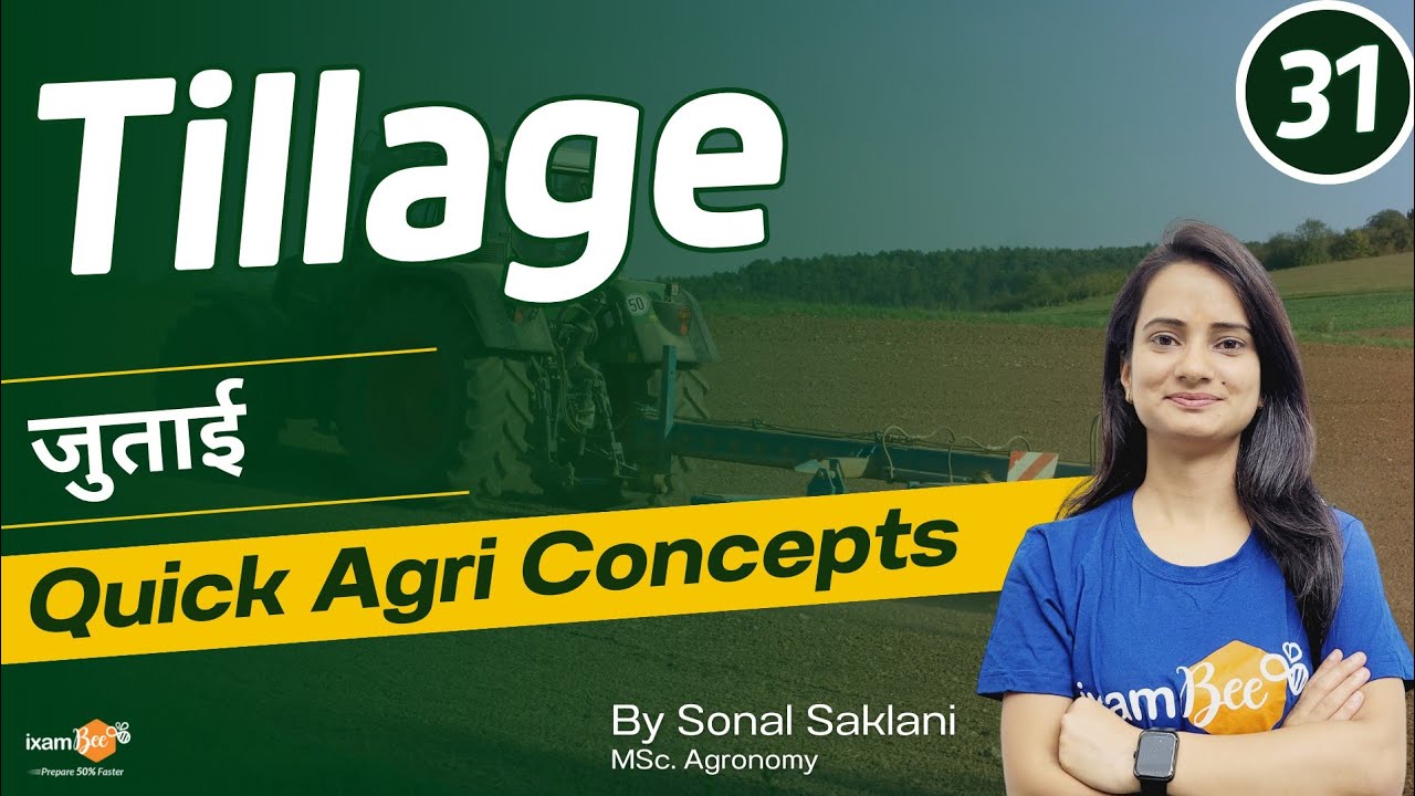 Quick Agri Concepts || Tillage || जुताई || Imp for all Agri Exams || By Sonal Mam - YouTube